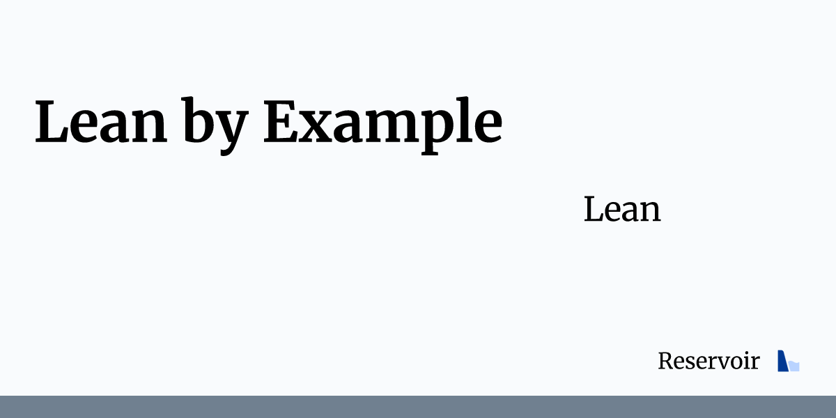 Lean by Example | Reservoir